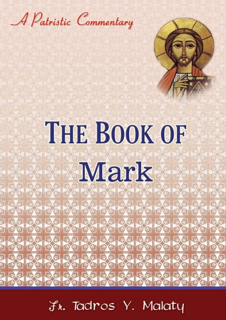 Gospel of Mark - Fr-Tadros Y-Malaty - The Coptic Treasures Project